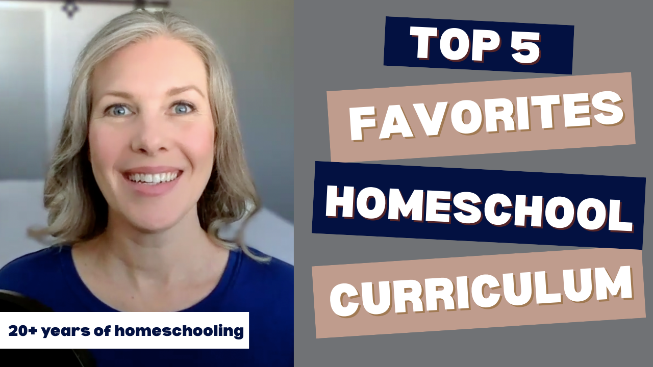Top 5 Favorites for Homeschool Curriculum - Janelle Knutson
