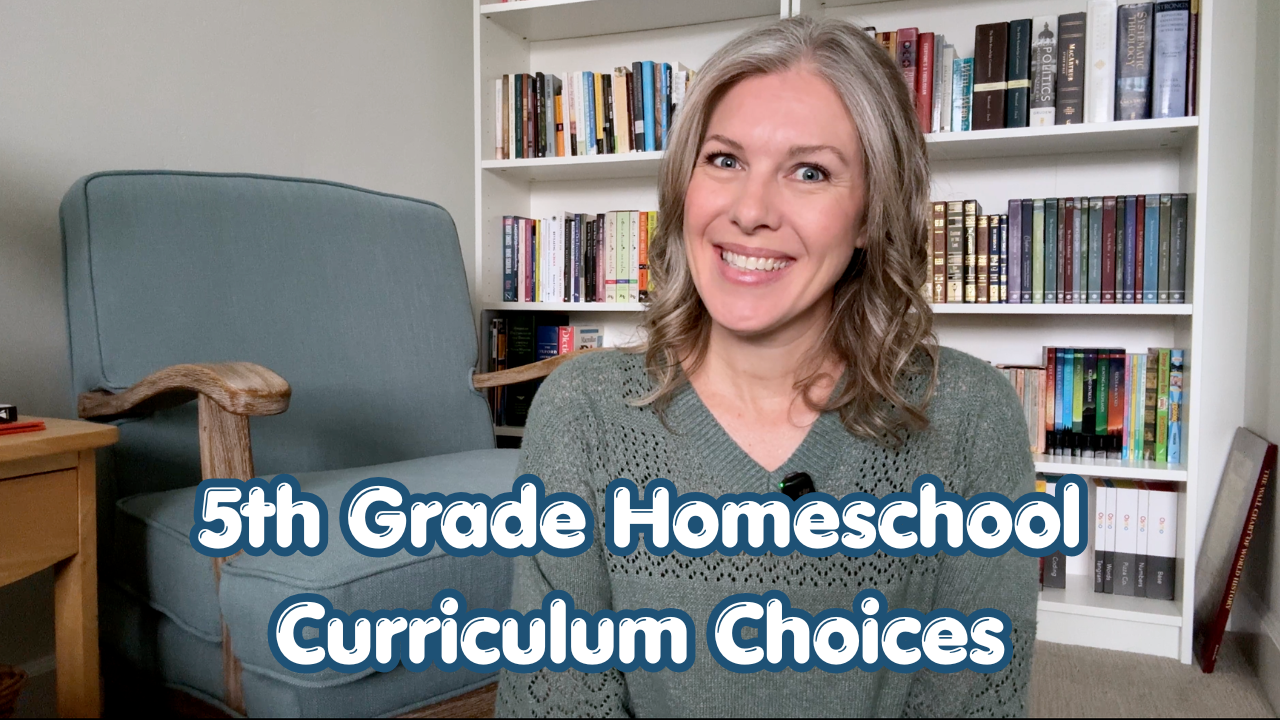 5th Grade Homeschool Curriculum Choices - Janelle Knutson